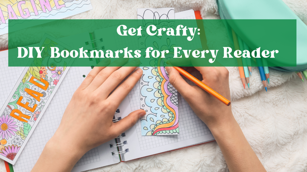 Get Crafty: DIY Bookmarks for Every Reader